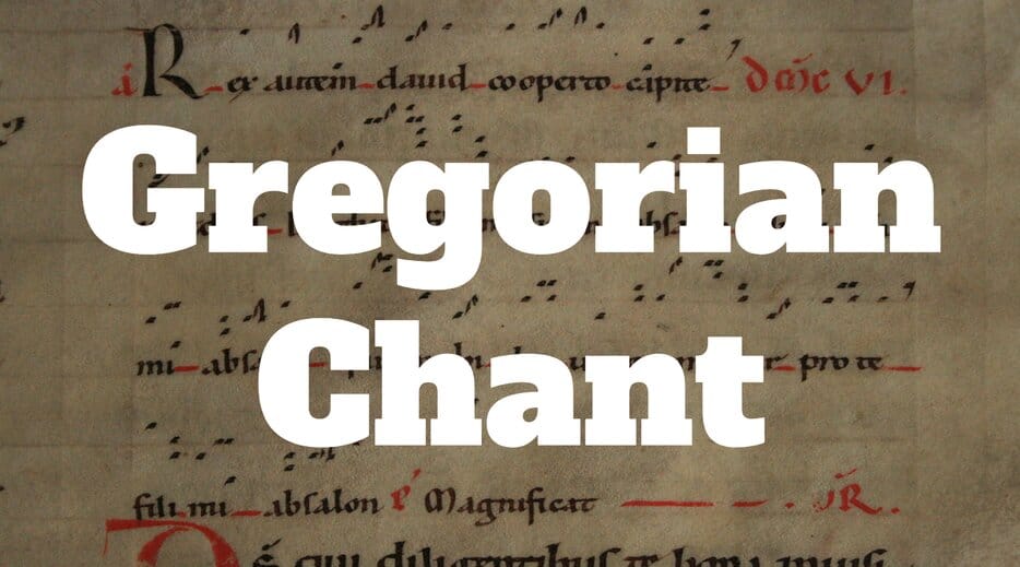 Gregorian Chant