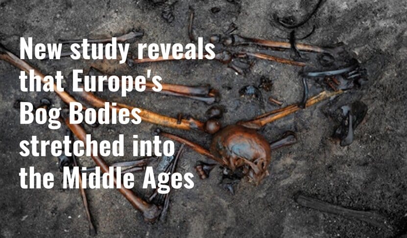 New study reveals that Europe's Bog Bodies stretched into the Middle ...