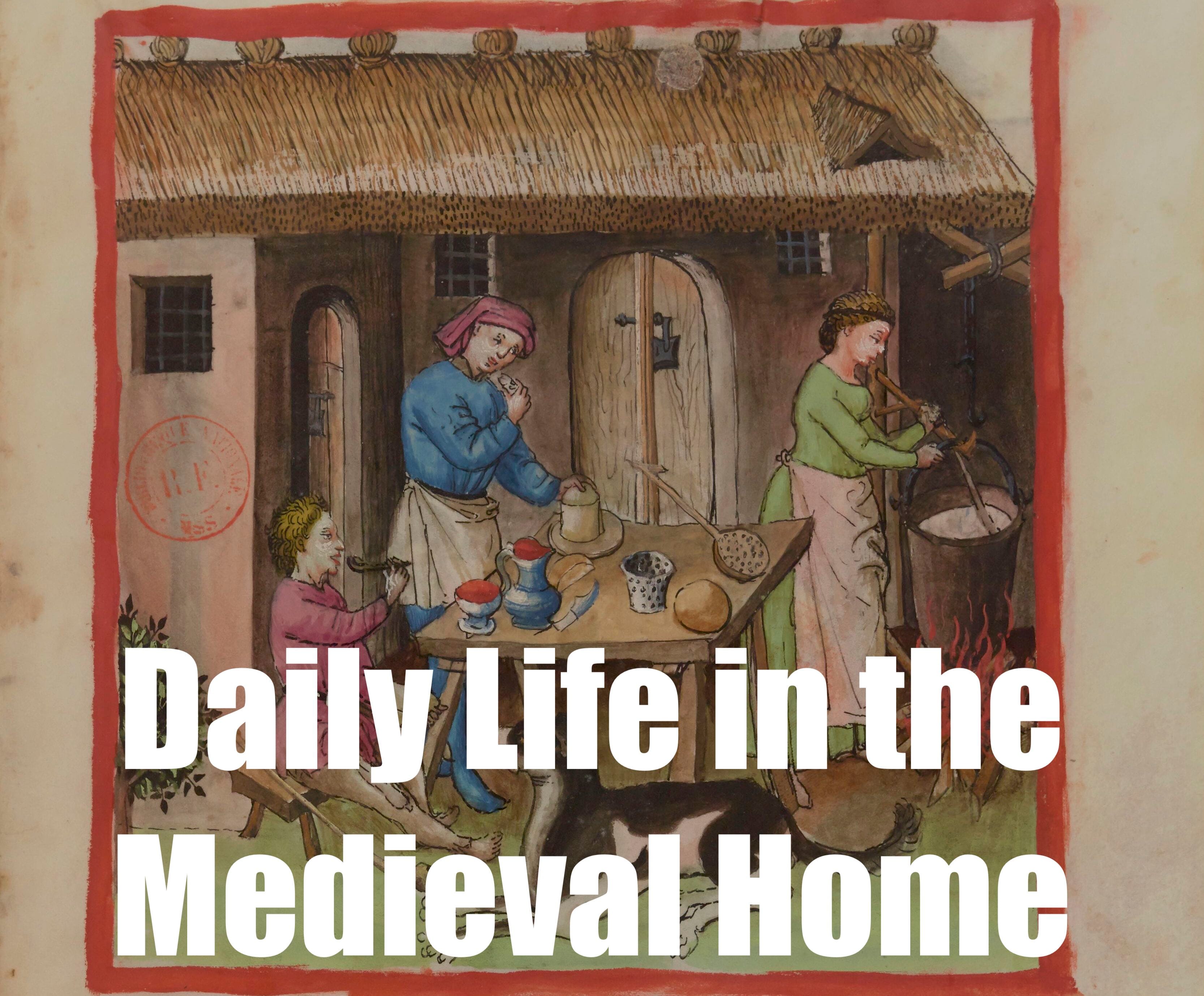 Daily Life in the Middle Ages Archives - Medievalists.net