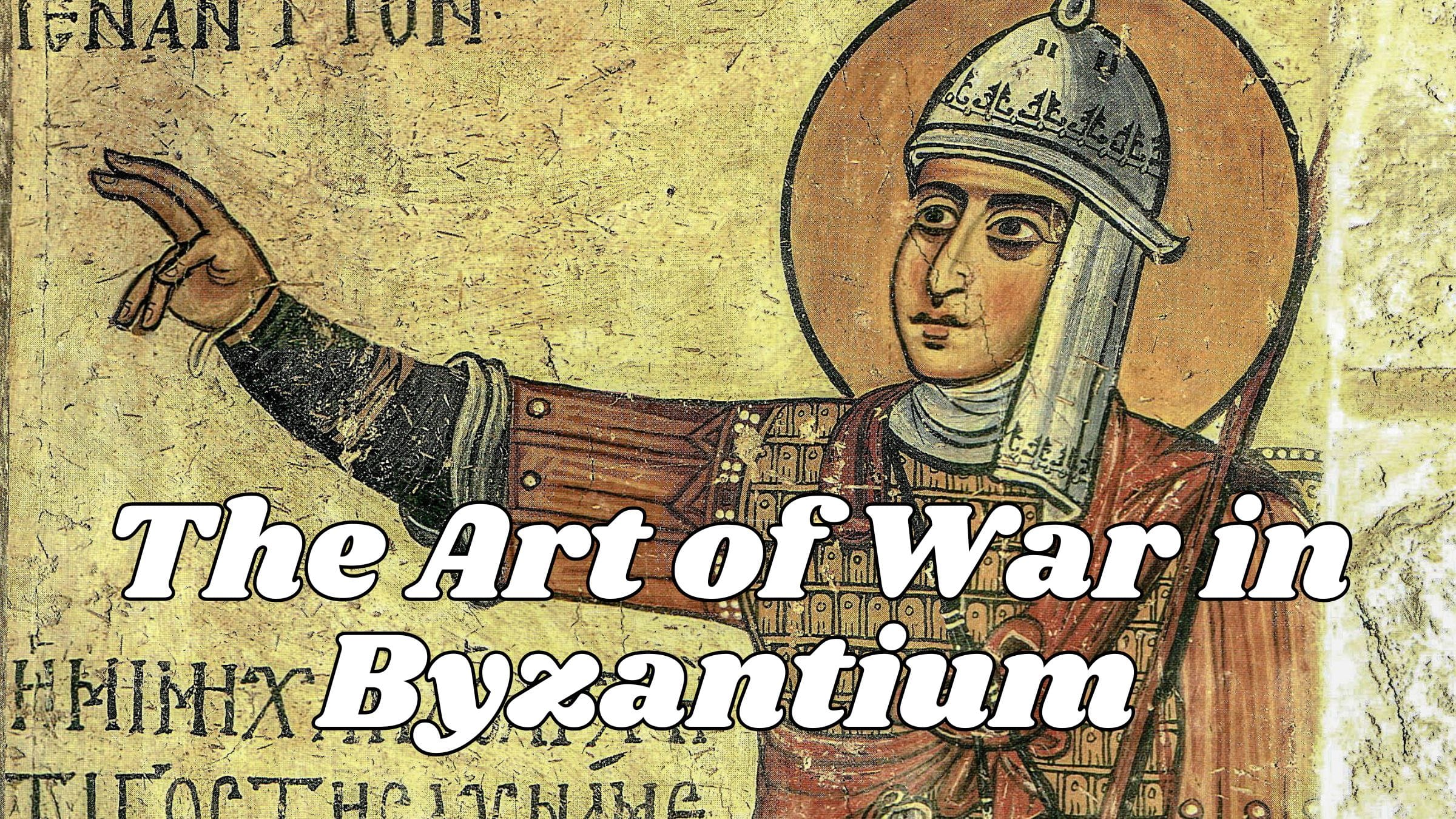 New Online Course: The Art of War in Byzantium - Medievalists.net